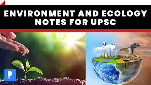 Environment and Ecology Notes