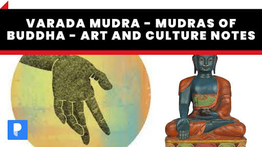 Varada Mudra - Mudras of Buddha - Art and Culture Notes