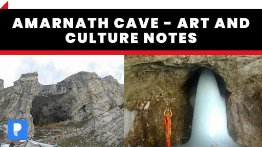 Amarnath Cave - Art and Culture Notes