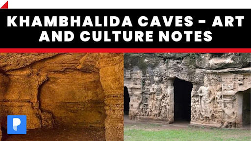 Khambhalida Caves - Art and Culture Notes