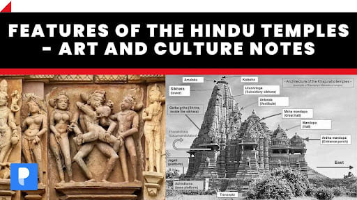 Features of the Hindu Temples - Art and Culture Notes