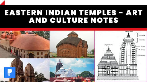 Eastern India Temples - Art and Culture Notes