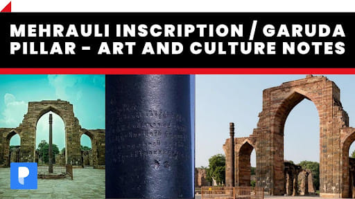 Mehrauli Inscription / Garuda Pillar - Art and Culture Notes