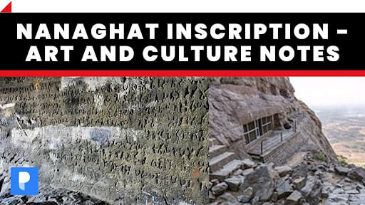 Nanaghat Inscription - Art and Culture Notes