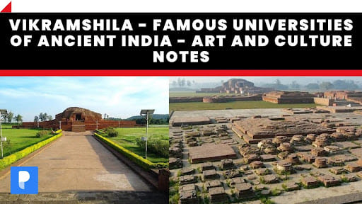 Vikramshila - Famous Universities of Ancient India - Art and Culture Notes
