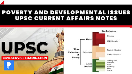 Poverty And Developmental Issues - UPSC current Affairs