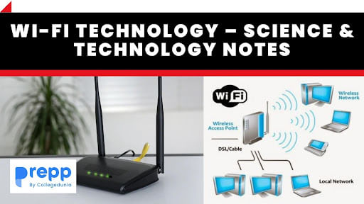 Wi-Fi Technology – Science & Technology Notes