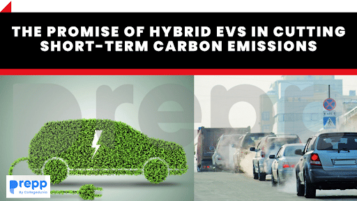 The Promise Of Hybrid EVs In Cutting Short-Term Carbon Emissions