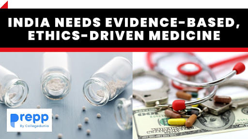 India Needs Evidence-Based, Ethics-Driven Medicine