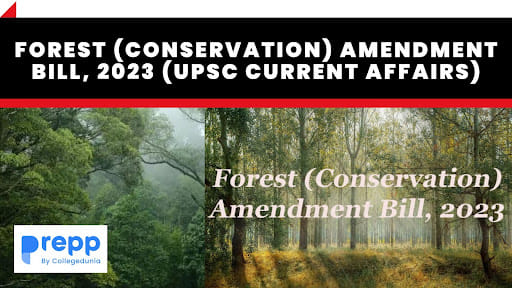 Forest (Conservation) Amendment Bill, 2023