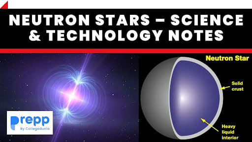 Neutron Stars – Science & Technology Notes