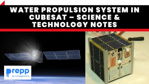 Water Propulsion System in CUBESAT – Science & Technology Notes