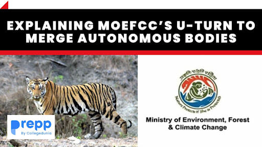 Explaining MOEFCC’s U-Turn To Merge Autonomous Bodies