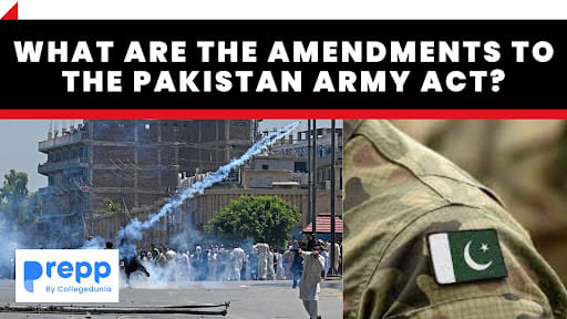 What Are The Amendments To The Pakistan Army Act?