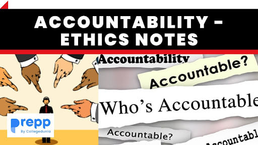Accountability - Ethics Notes
