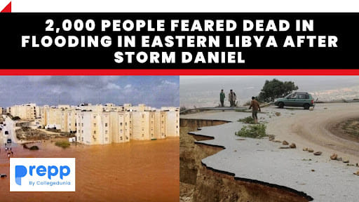 2,000 People Feared Dead In Flooding In Eastern Libya After Storm Daniel