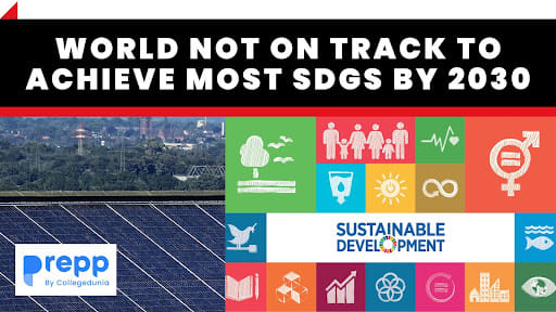 World Not On Track To Achieve Most SDGs By 2030