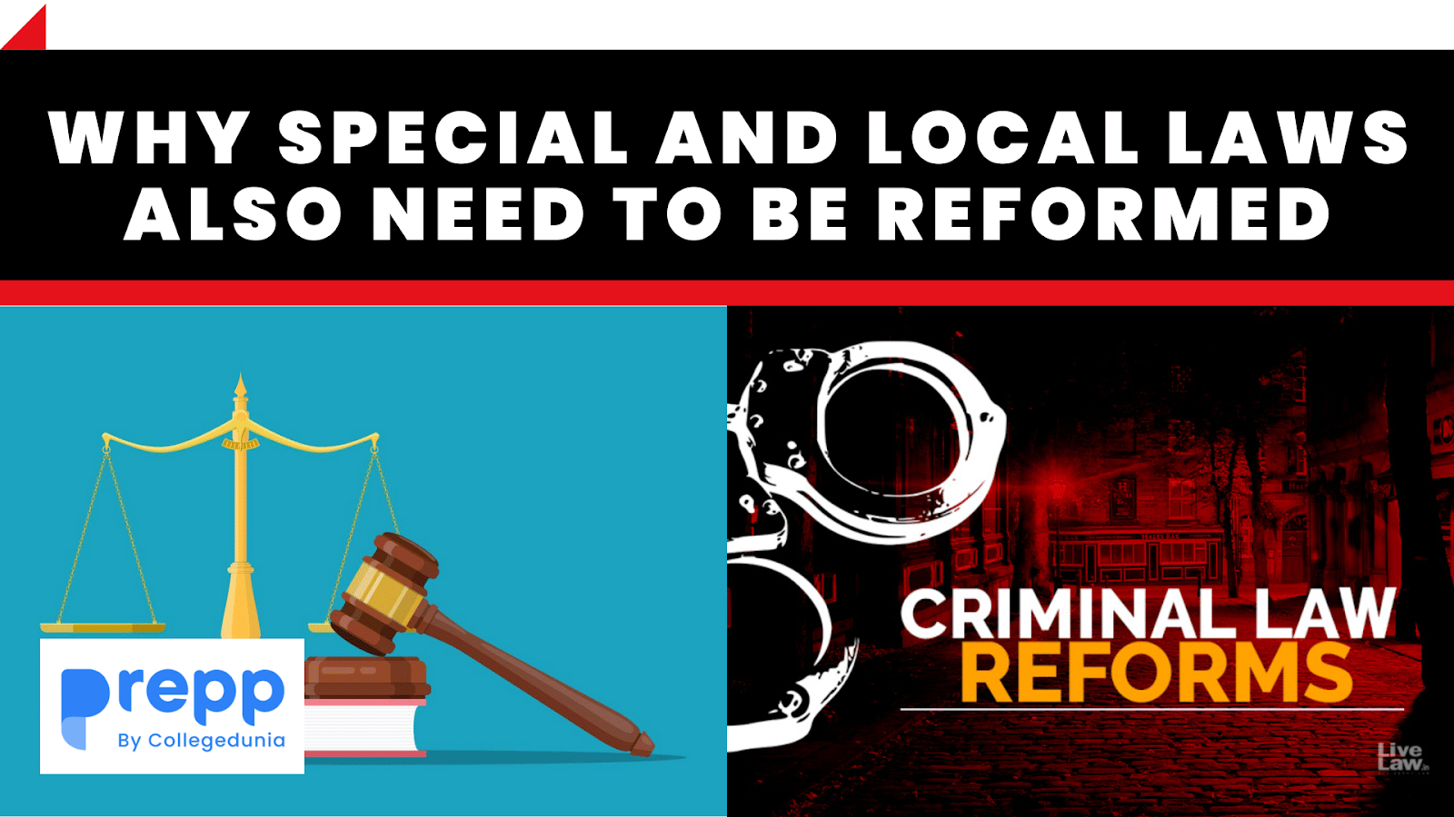 Why Special And Local Laws Also Need To Be Reformed?