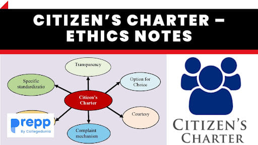 Citizen’s Charter – Ethics Notes