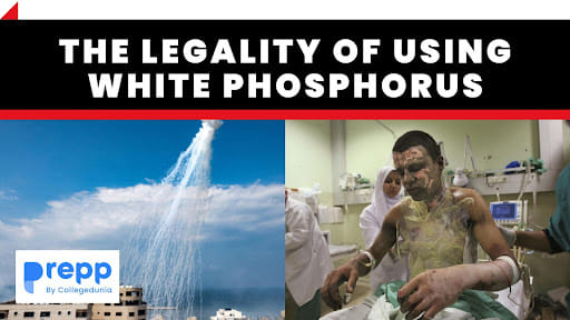 The Legality Of Using White Phosphorus