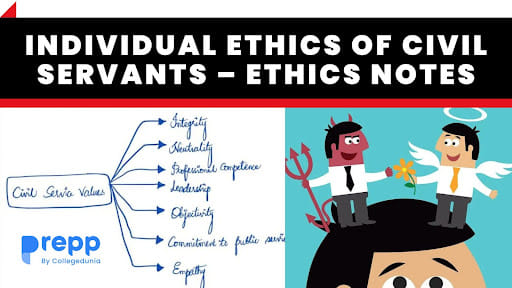 Individual Ethics of Civil Servants – Ethics Notes