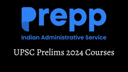 UPSC Prelims 2024 Courses by Prepp IAS
