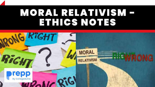 Moral Relativism - Ethics Notes