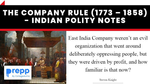 The Company Rule (1773 – 1858) - Indian Polity Notes