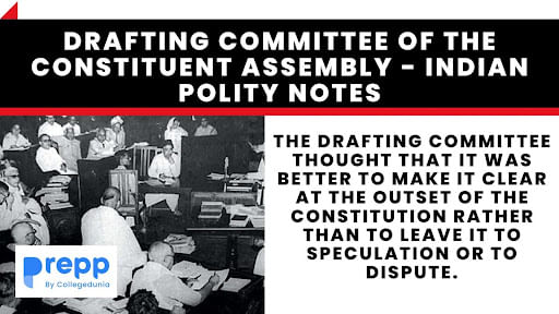 Drafting Committee Of The Constituent Assembly - Indian Polity Notes
