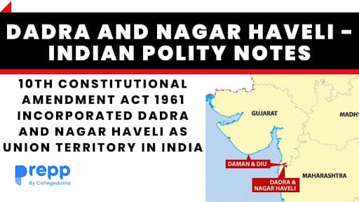 Dadra and Nagar Haveli - Indian Polity Notes