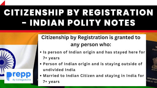 Citizenship by Registration - Indian Polity Notes