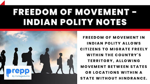 Freedom of Movement - Indian Polity Notes