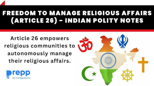 Freedom to Manage Religious Affairs (Article 26) - Indian Polity Notes