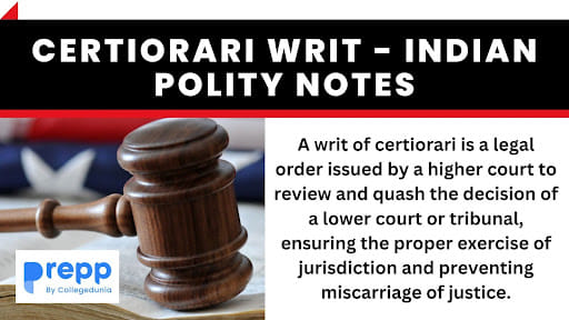 Certiorari Writ - Indian Polity Notes