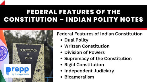 Federal Features of the Constitution – Indian Polity Notes