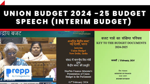 Union Budget 2024 - 25 Budget Speech (Interim Budget)