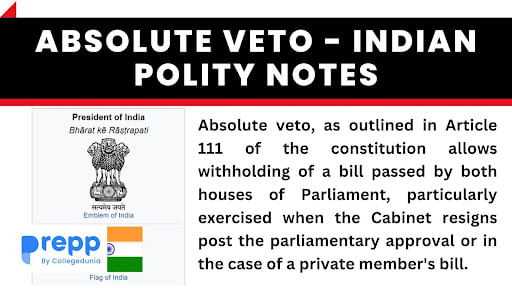 Absolute Veto - Indian Polity Notes
