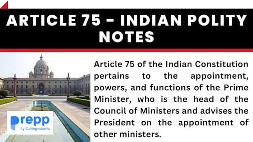 Article 75 - Indian Polity Notes