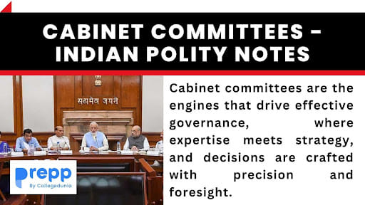 Cabinet Committees - Indian Polity Notes