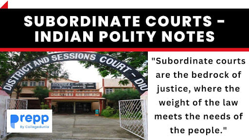 Subordinate Courts - Indian Polity Notes