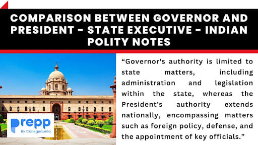 Comparison Between Governor and President - State Executive - Indian ...