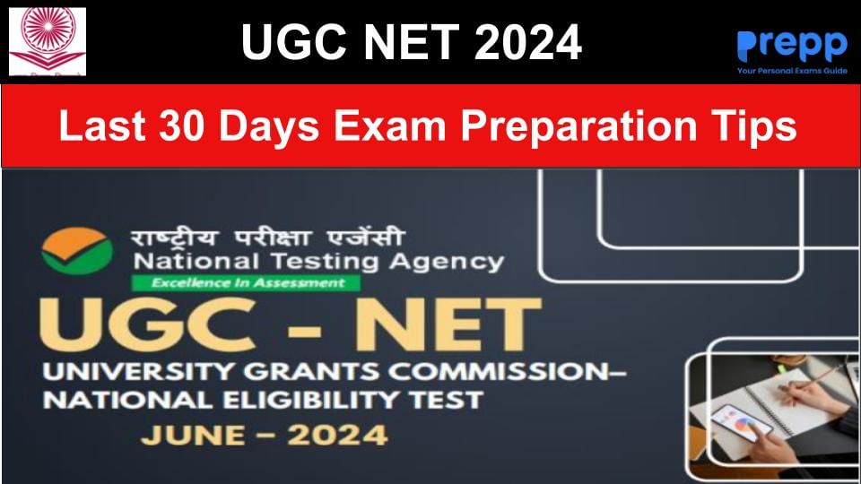 UGC NET 2024 Last 30 Days Preparation Tips