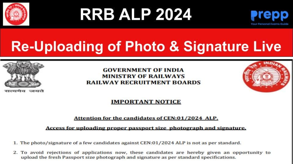 RRB ALP 2024 Re-Uploading of Photo and Signature Live at rrbapply.gov ...
