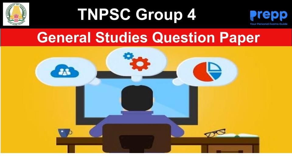 TNPSC Group 4 General Studies Question Paper 2024 with Answer Key: Download PDF