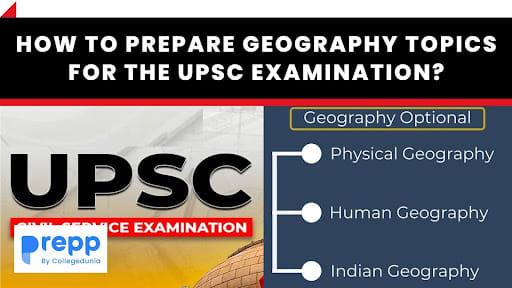 How to prepare Geography topics for the UPSC examination?