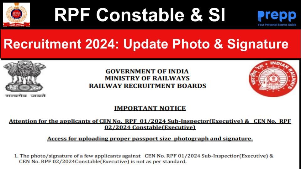 RPF Constable and SI Recruitment 2024: Update Photo and Signature from ...