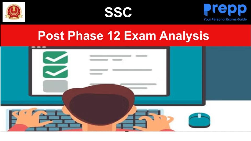 SSC Selection Post Phase 12 Exam Analysis 2024 (June 20): Difficulty ...