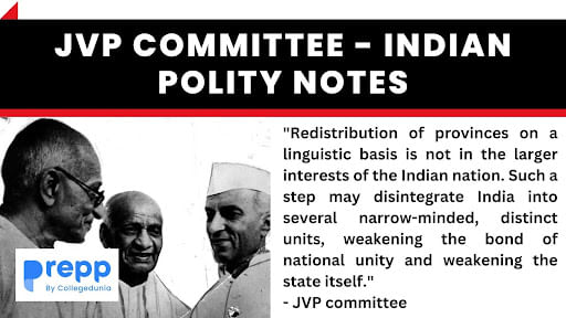 JVP Committee - Indian Polity Notes