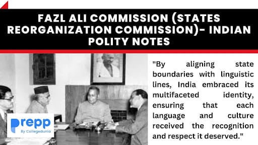 Fazl Ali Commission (States Reorganization Commission) - Indian Polity ...