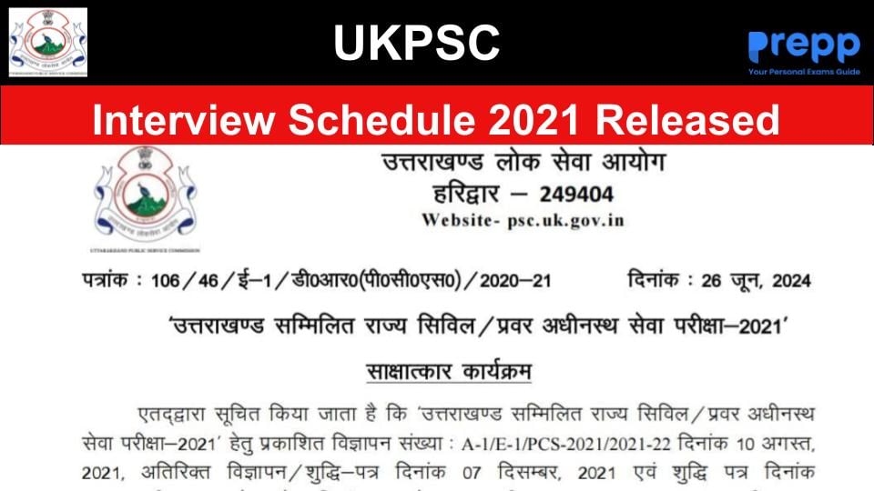 UKPSC Interview Schedule 2021 Released; Download PDF Here